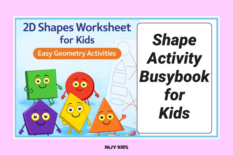 Easy 2D Shapes Activities for Kids: Learn Shapes Through Fun Worksheets