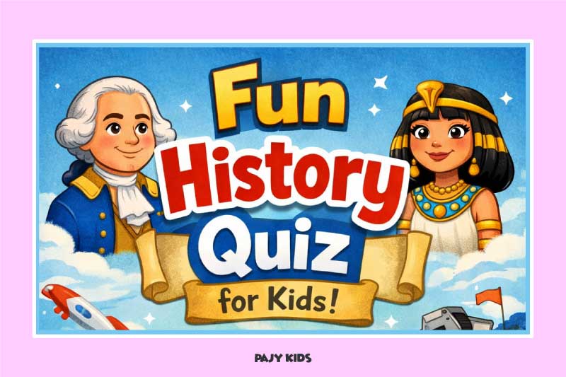 Easy History Quiz for Kids: Fun Questions to Boost Learning