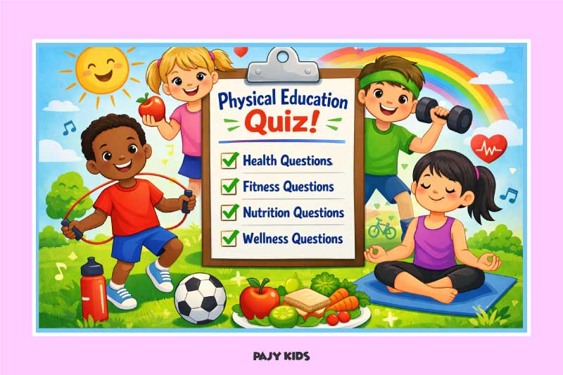 Easy Physical Education Quiz for Kids to Learn Healthy Habits